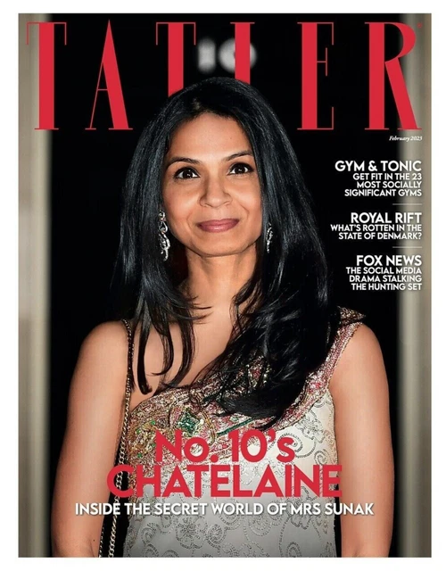 TATLER UK MAGAZINE February 2023 No 10's Chatelaine Secret World Of Mrs Sunak $16.90 - PicClick AU