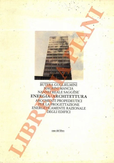 (MANCIA MARIO) - Energia/Archiettura. Argomenti propedeutici per la ...