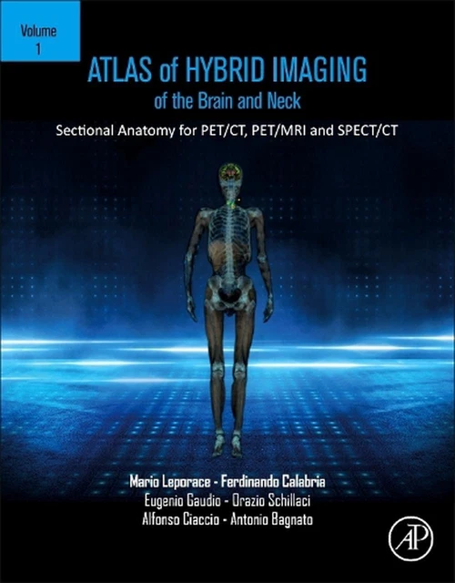 ATLAS OF HYBRID Imaging Sectional Anatomy for PET/CT, PET/MRI and SPECT ...