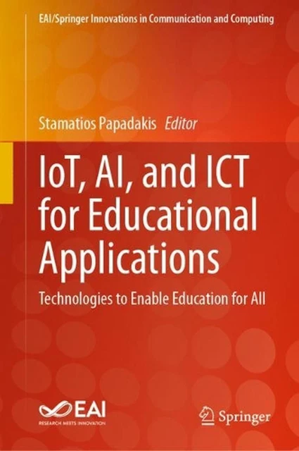 IOT, AI, AND ICT for Educational Applications: Technologies to Enable Education EUR 204,66 ...