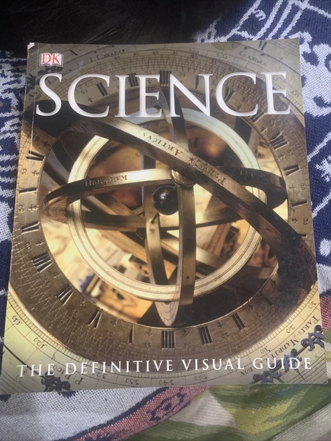SCIENCE : THE Definitive Visual Guide by Dorling Kindersley Publishing ...