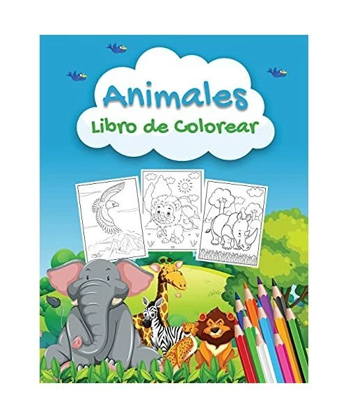 ANIMALES LIBRO DE Colorear: Un libro para colorear de animales para ...