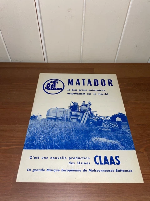 BROCHURE PROSPEKT PROSPECTUS MOISSONNEUSE BATTEUSE CLAAS MATADOR tracteur-someca EUR 16,50 ...