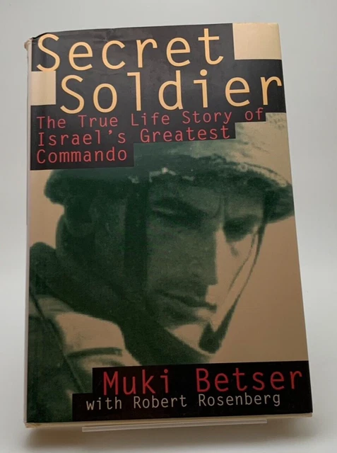 SECRET SOLDIER: THE True Life Story of Israel's Greatest Commando par ...