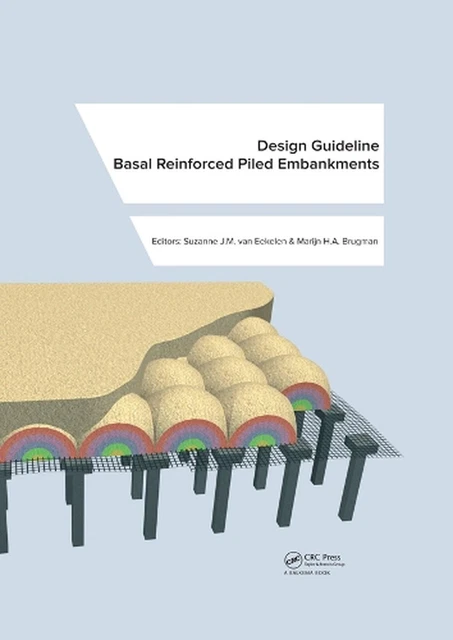 DESIGN GUIDELINE BASAL Reinforced Piled Embankments: The Design ...