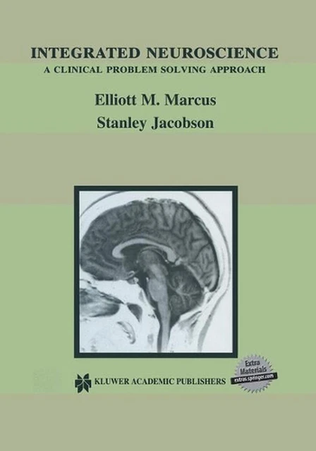 Integrated Neuroscience A Clinical Problem Solving Approach By Elliott M Marcu 25442