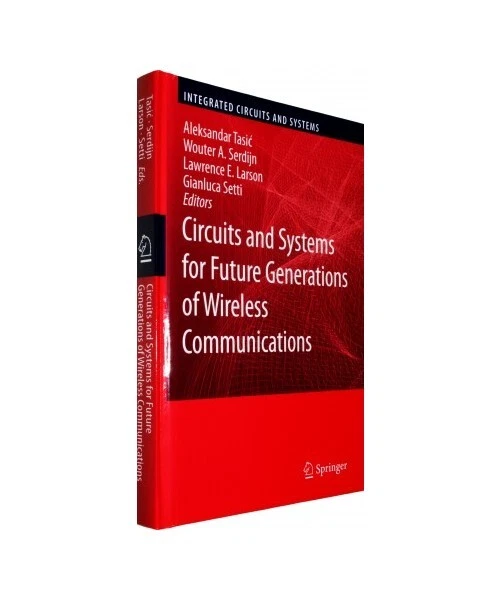CIRCUITS AND SYSTEMS for Future Generations of Wireless Communications ...