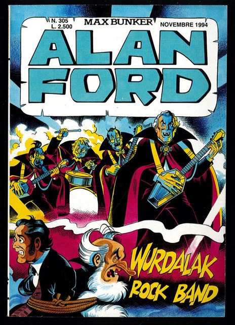 ALAN FORD ORIGINALE n.305 del 1994 "Wurdalak Rock Band" Nuovo! Max ...