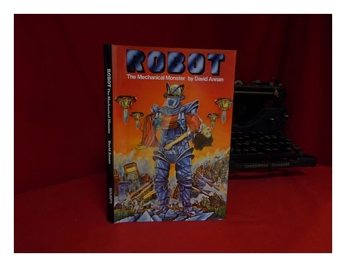 ANNAN, DAVID ROBOT : Le Monstre Mécanique 1976 Première Édition Reliée ...