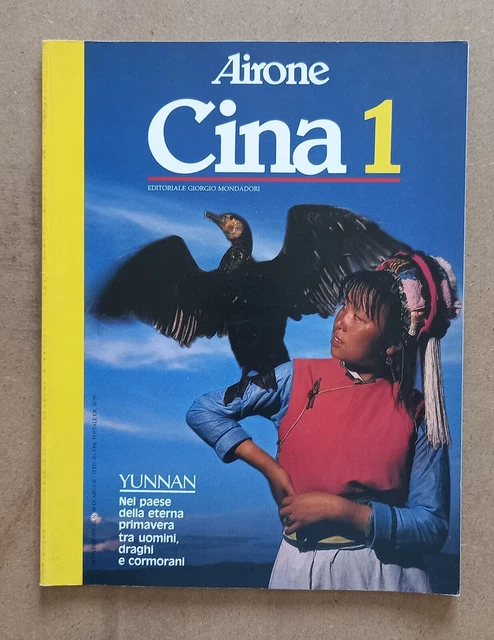 Rivista Airone Cina 1 N 86 Giugno 1988 Yunnan Xishuangbanna Cormorani