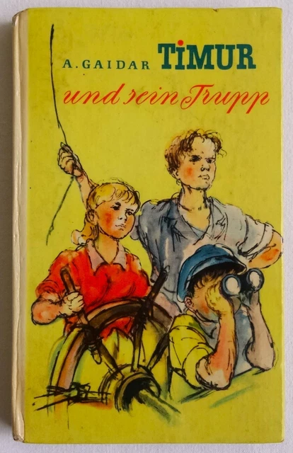 TIMUR U. SEIN Trupp/GAIDAR/1961/DDR/Ferienlager Beierfeld/VEB Waggonbau ...