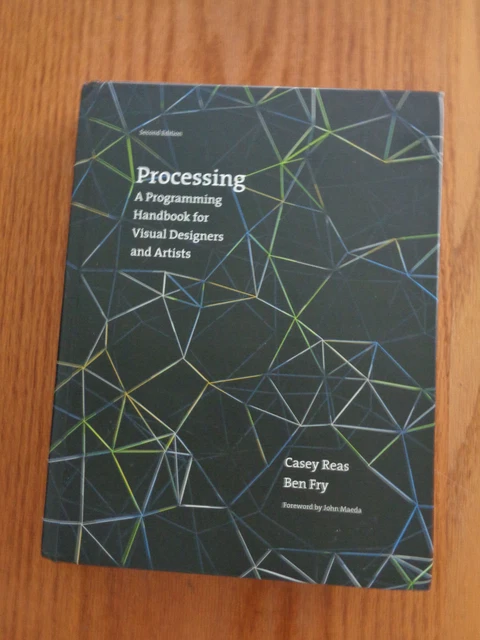 PROCESSING: PROGRAMMING HANDBK for Visual Designers Artists by C Reas ...