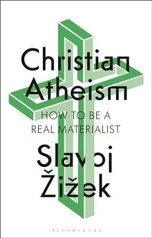 CHRISTIAN ATHEISM: HOW to Be a Real Materialist de Zi... | Livre | état ...