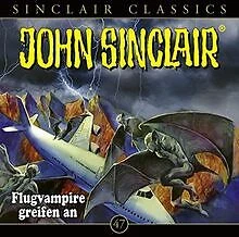 JOHN SINCLAIR CLASSICS - Folge 47: Flugvampire greife... | Livre | état très bon EUR 9,28 ...