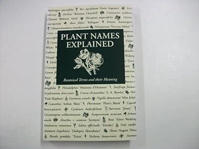 PLANT NAMES EXPLAINED. Botanical terms and their meaning., Jane ...