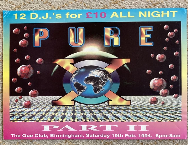 PURE X, PART 2 II, Rave Flyer, 19th February 1994, Que Club Birmingham ...