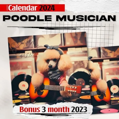 POODLE MUSICIAN CALENDAR 2024 Jan 2024 to Dec 2024 Bonus 3 Months Last ... POODLE MUSICIAN CALENDAR 2024 Jan 2024 to Dec 2024 Bonus 3 Months Last ...