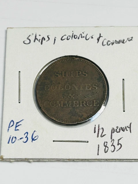 CANADIAN COLONIAL TOKEN 1835c Ships Colonies Commerce PE 10-36 large ...