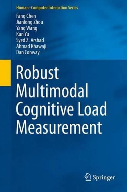 ROBUST MULTIMODAL COGNITIVE Load Measurement by Fang Chen (English) Hardcover Bo £217.99 ...