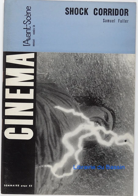 AVANT-SCÈNE CINÉMA N° 54 - Shock corridor - Samuel FULLER - déc 1965 ...
