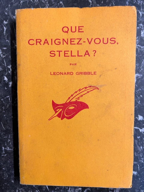 LEONARD GRIBBLE: QUE CRAIGNEZ-VOUS STELLA ?/ Masque n°771 EUR 2,50 - PicClick FR