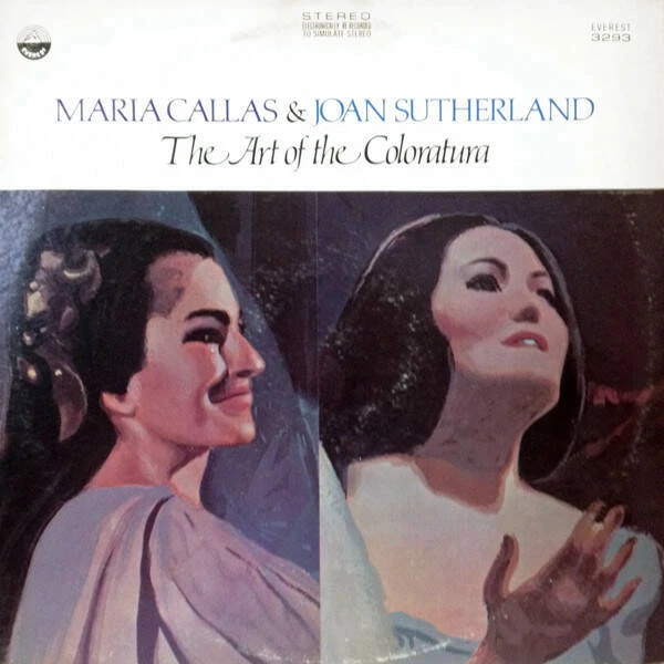 MARIA CALLAS & Joan Sutherland - The Art Of The Coloratura (Vinyl) £8. ...