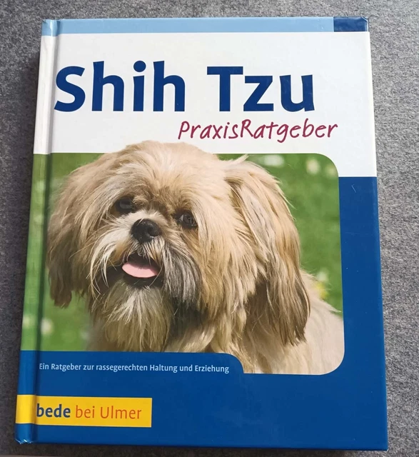 JULIETTE CUNLIFFE - Shih Tzu - PraxisRatgeber (Gebundene Ausgabe 2010 ...