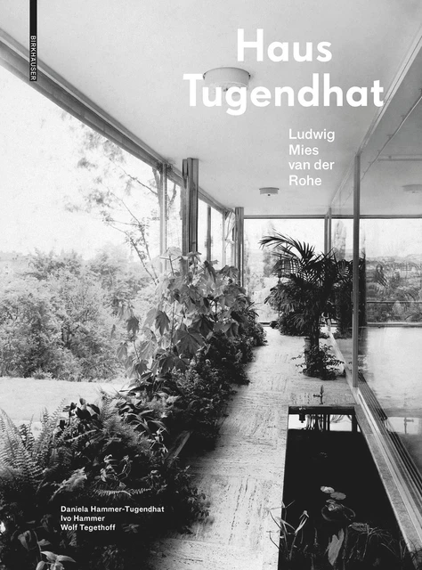 HAUS TUGENDHAT. LUDWIG Mies van der Rohe Daniela Hammer-Tugendhat EUR ...
