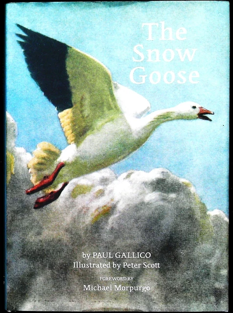PAUL GALLICO: THE Snow Goose Peter Scott Michael Morpurgo HB DJ 2016 ...