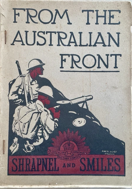 1917 FROM THE Australian Front WWI Shrapnel & Smiles ANZAC Book AIF ...