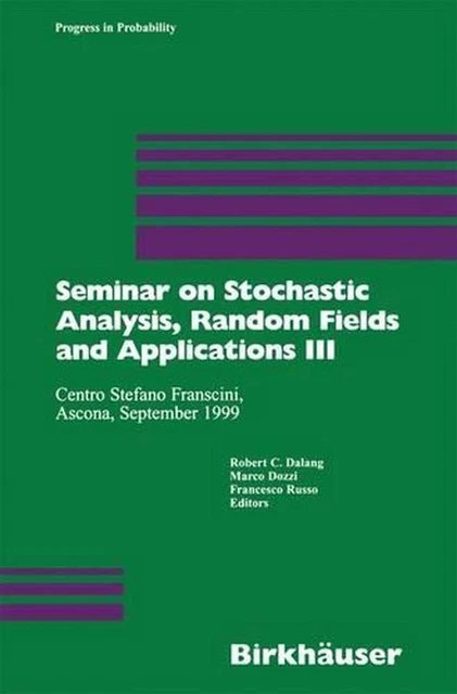 Seminar On Stochastic Analysis Random Fields And Applications Iii Centro Stefa £114 49