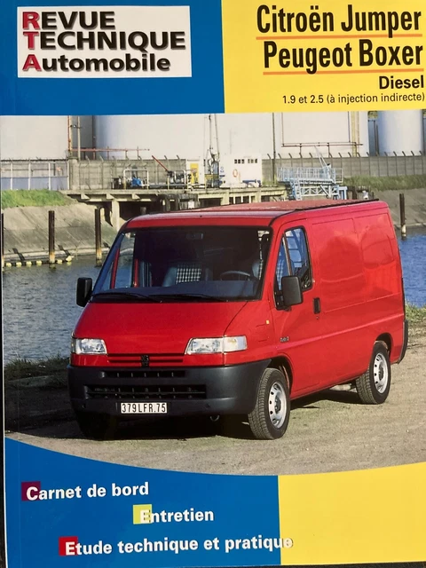 REVUE TECHNIQUE CITROËN Jumper Peugeot Boxer 1.9 et 2.5 à injection ...