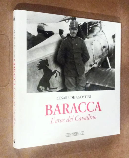 BARACCA L'EROE DEL Cavallino - Cesare De Agostini - Giorgio Nada - 2008 ...