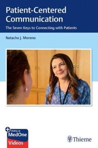 PATIENT-CENTERED COMMUNICATION: THE Seven Keys to Connecting with ...