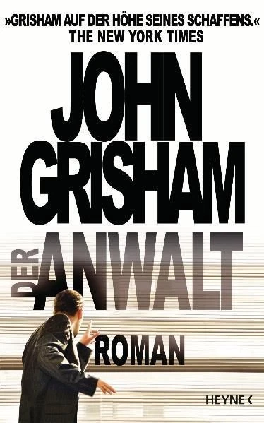 DER ANWALT: ROMAN Grisham, John, Imke Walsh-Araya Bea Reiter u. a.: EUR ...