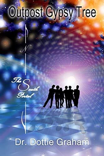 OUTPOST GYPSY TREE: The South Portal. Graham 9780578417967 Fast Free ...