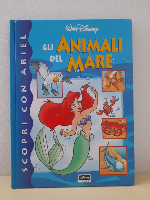 WALT DISNEY SCOPRI Con Ariel Gli Animali Del Mare - Libri Disney 1999 ...