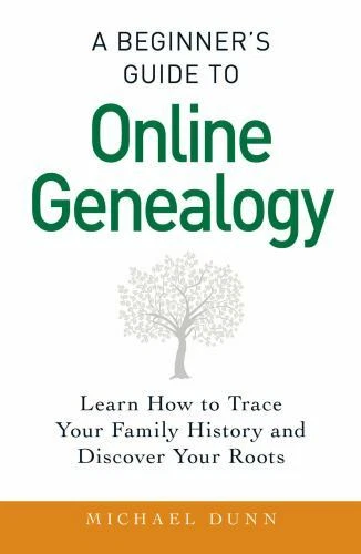 a-beginner-s-guide-to-online-genealogy-learn-how-to-trace-your-family