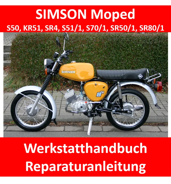 SIMSON S50, KR51, SR4, S51/1, S70/1, SR50/1, SR80/1 WERKSTATTHANDBUCH E ...