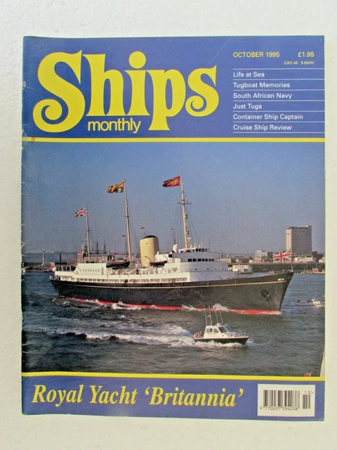 ROYAL YACHT, HMS Britannia, South Africa Navy - Ships Monthly Oct 1995 ...