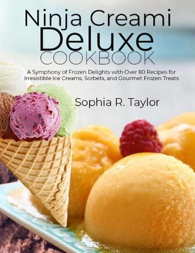 SOPHIA R TAYLOR Ninja Creami Deluxe Cookbook (Poche) EUR 15,02 ...