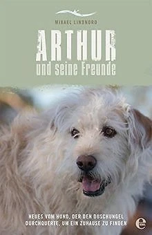 ARTHUR UND SEINE Freunde: Neues vom Hund, der den Dsc... | Livre | état ...