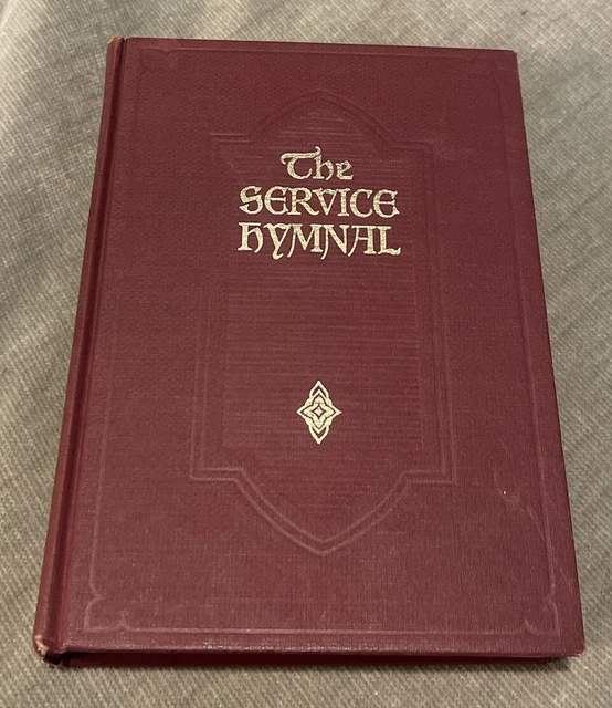 THE SERVICE HYMNAL HC 1964 Hope Publishing Company HYMNS, Gospel Songs ...