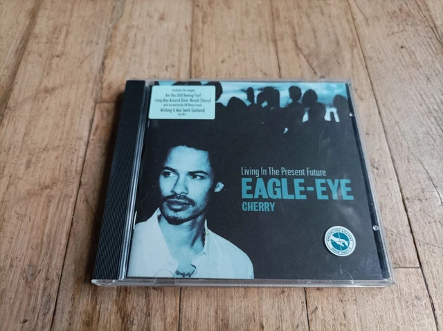 EAGLE EYE CHERRY Living In The Present Future Cd Album Polydor 5437442 ...