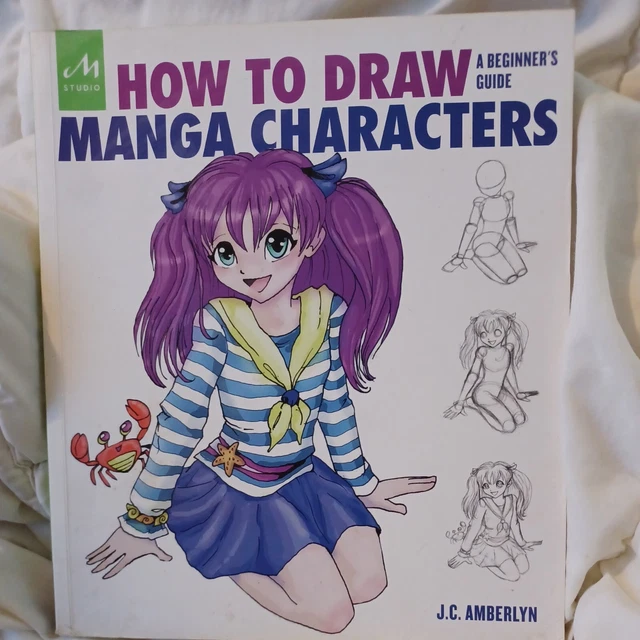 How To Draw Manga Characters A Beginners Guide By Amberlyn J C £393 Picclick Uk