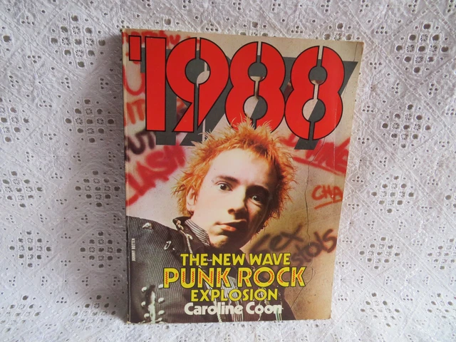 1988 THE NEW Wave Punk Rock Explosion Caroline Coon 1st PB 1977 £30.00 ...