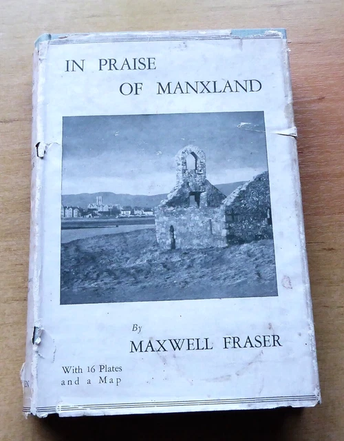&IN PRAISE OF MANXLAND" ISLE OF MAN IoM BOOK BY AUTHOR MAXWELL FRASER £ ...