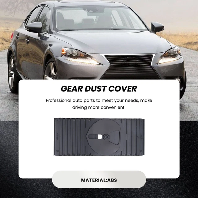 CAR AUTOMATIC GEAR Dust Cover Slide Cover for IS350 IS250 2006-20134139 ...