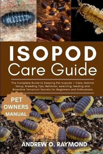 ANDREW O RAYMOND Isopod Care Guide (Poche) EUR 18,67 - PicClick FR