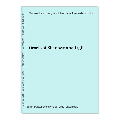 ORACLE OF SHADOWS and Light Cavendish, Lucy und Jasmine Becket-Griffith ...